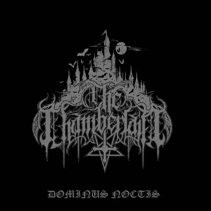 Grupo: THE CHAMBERLAIN Disco: «Dominus Noctis» Sello: Independiente ...